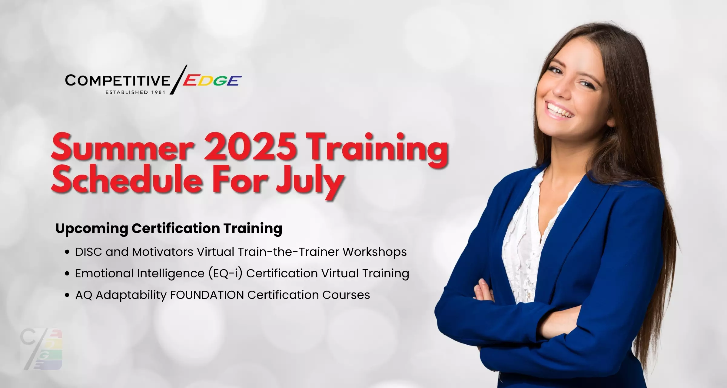 Summer 2025 Training Schedule – DISC, EQ-i, and AQ Adaptability